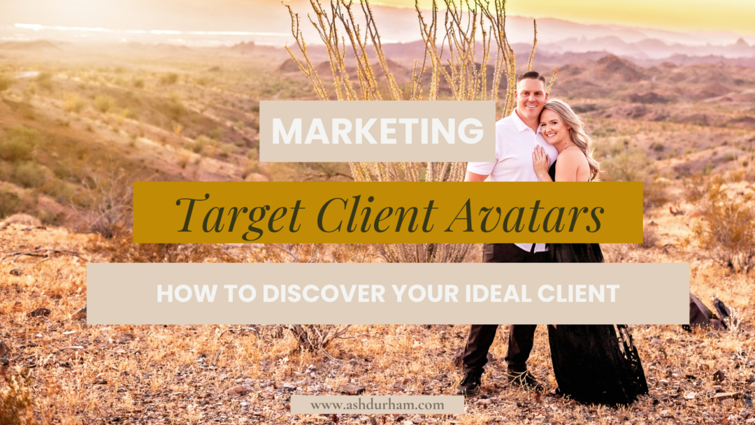 How to Develop a Target Client Avatar